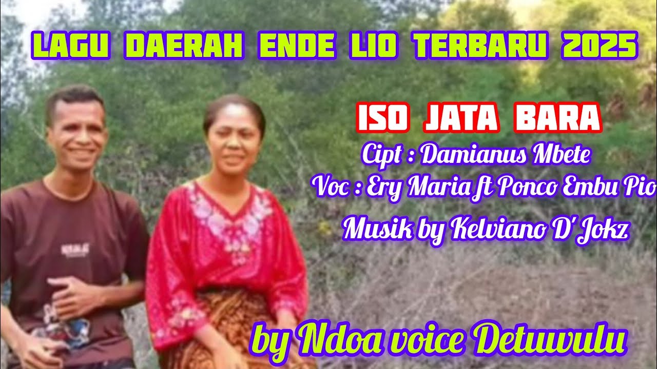 Lagu Lio terbaru 2025 /ISO JATA BARA/Voc Ery Maria ft Ponco Embu Pio by ...