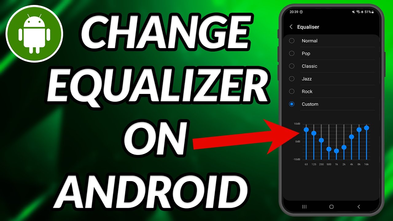 How To Change Equalizer On Android - YouTube