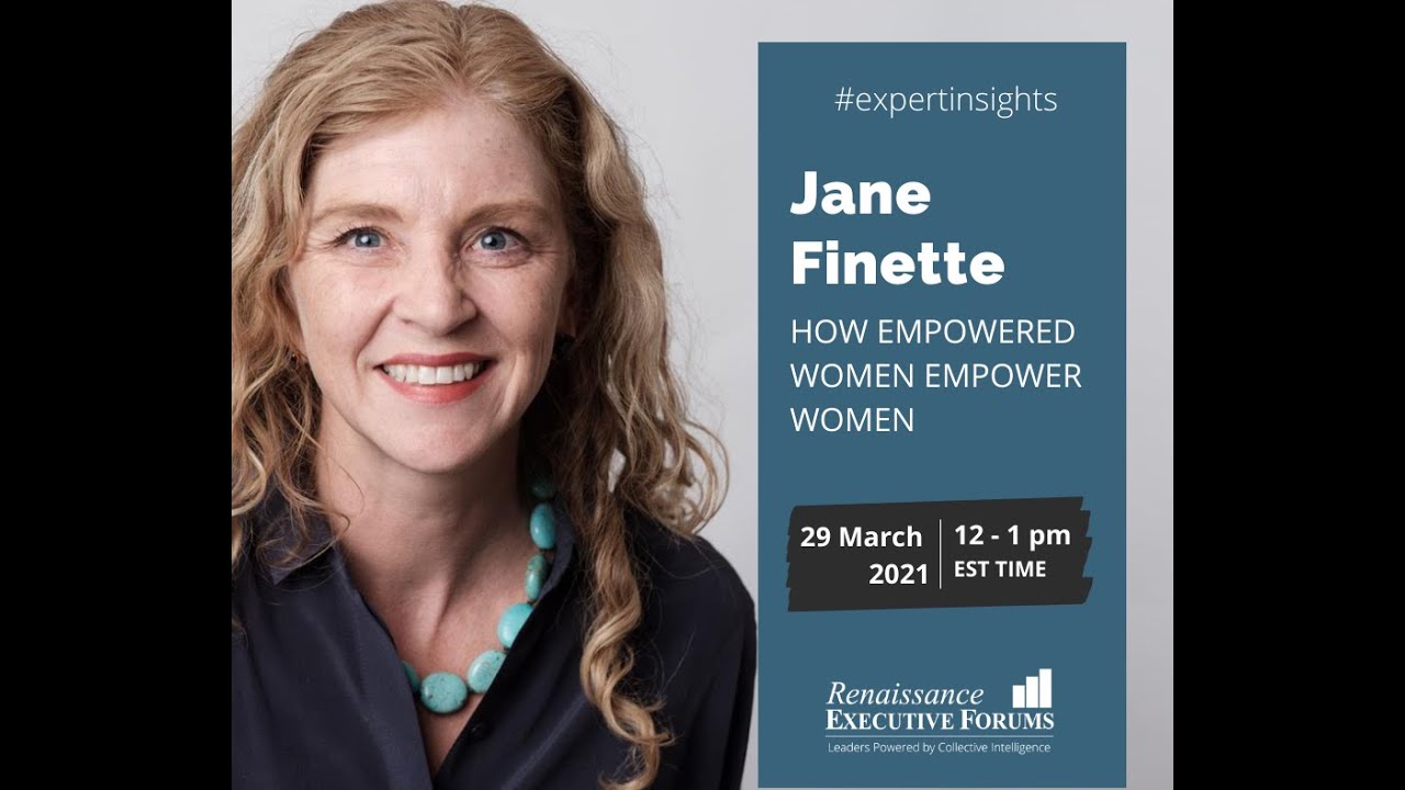 Expert Insight - How Empowered Women Empower Women with Jane Finette - YouTube