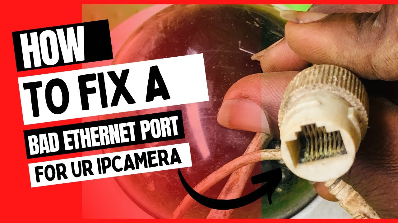 How to fix a bad/damaged IP camera Ethernet port - YouTube