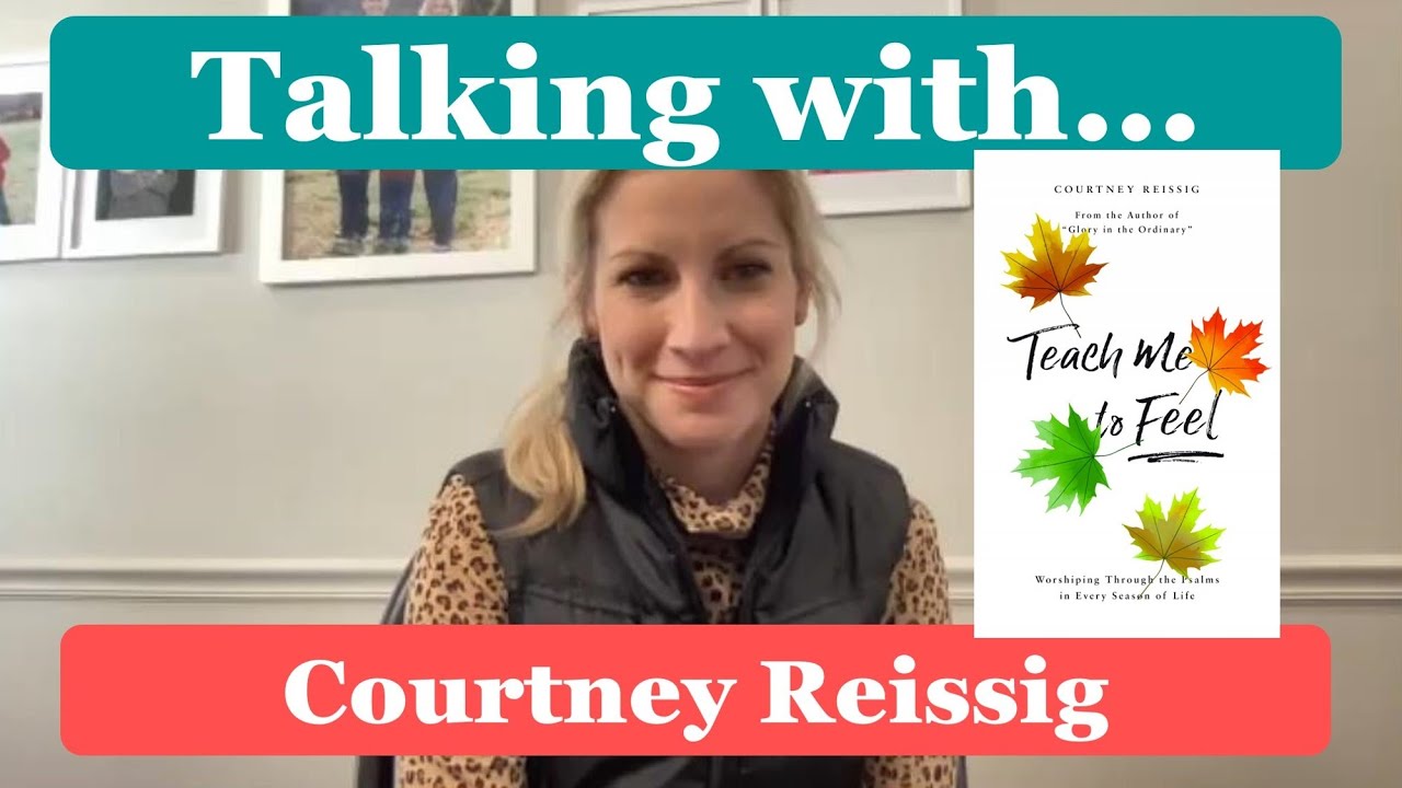 Talking with Courtney Reissig - YouTube