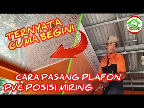 CARA PASANG PLAFON PVC POSISI MIRING - YouTube