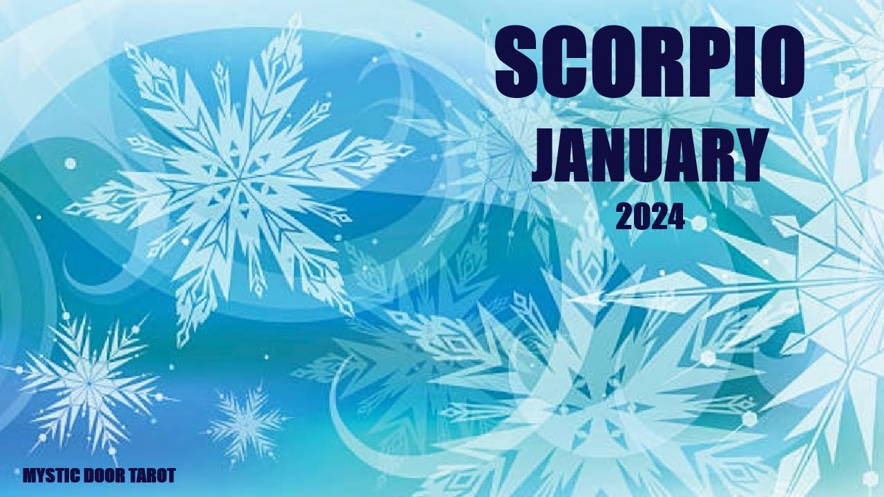Scorpio Monthly Tarot Reading ~ January 2024 ~ CRYSTAL CLEAR ABOUT YOUR ...