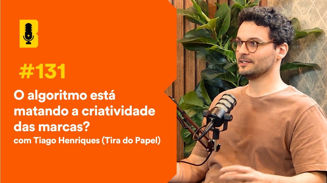 O algoritmo está matando a criatividade? (com Tiago Henriques ...