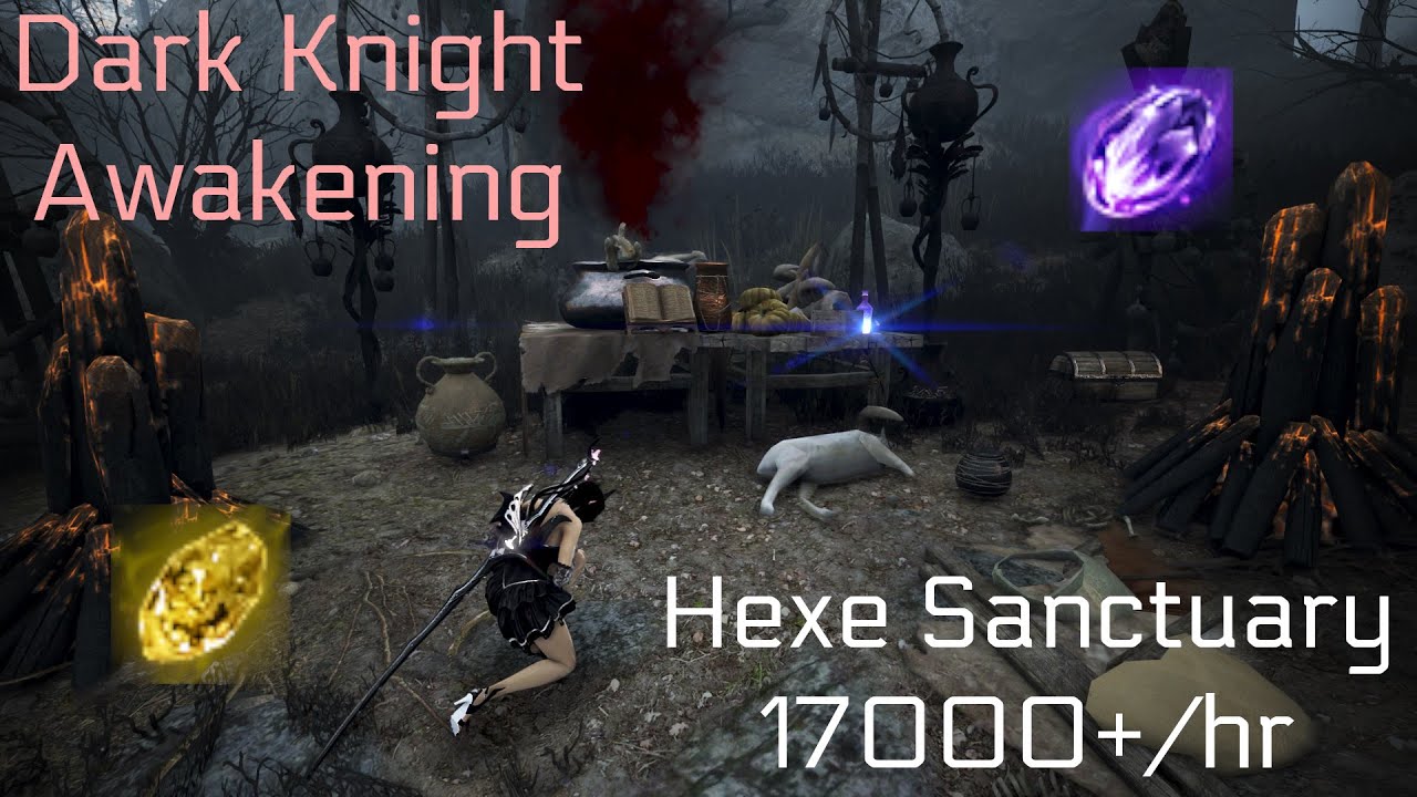 BDO | Hexe Sanctuary Dark Knight Awakening 310AP 17000+/hr (Lv2 LS ...