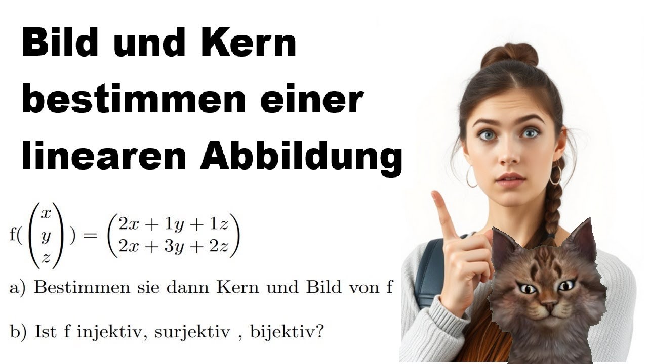 Bild und Kern einer linearen Abbildung bestimmen an einfachen ...