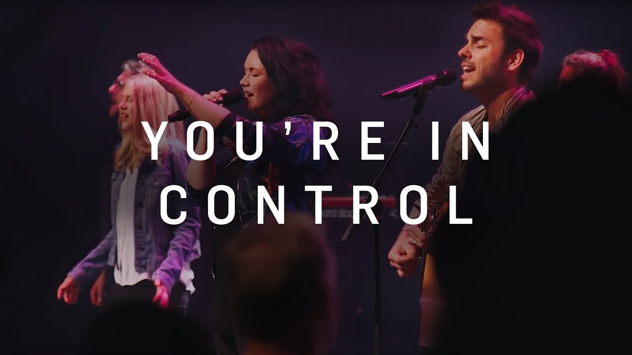 You're In Control – ICF Worship - YouTube