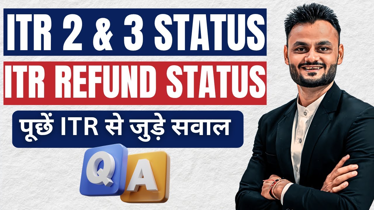 Income Tax Refund status AY 2025-26 & ITR 2 & 3 Filing - YouTube
