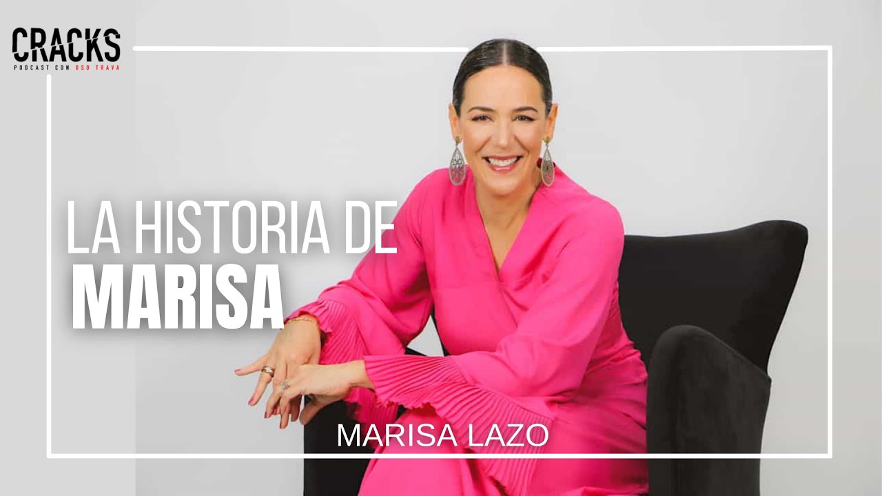 La Historia de MARISA I Marisa Lazo - YouTube