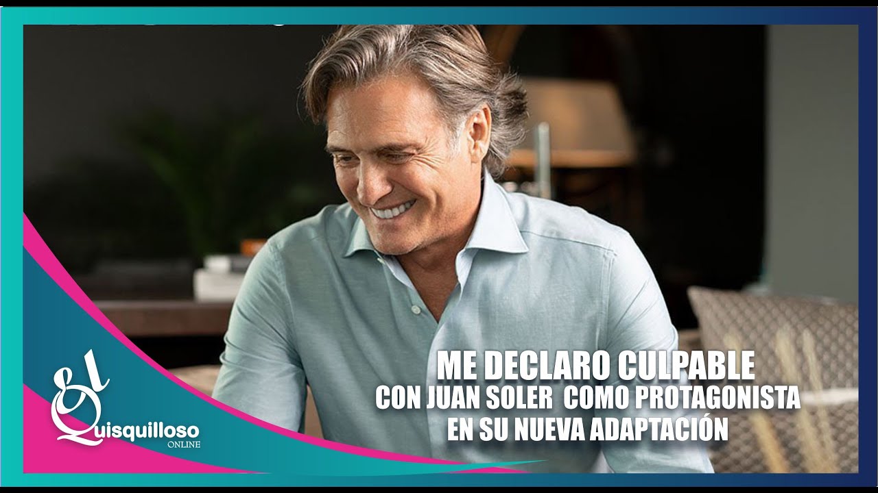 Me Declaro Culpable nueva telenovela protagonizada por Juan Soler - YouTube
