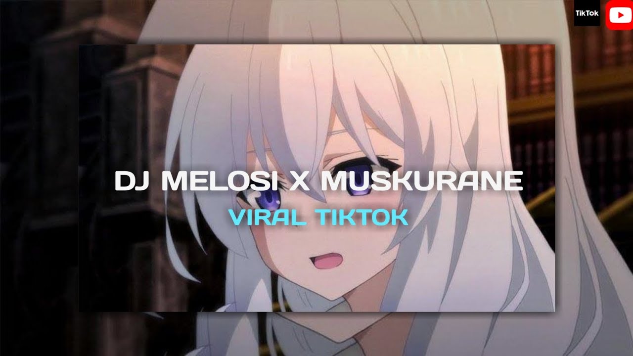 DJ MUSKURANE X MELOSI SLOW KANE VIRAL TIKTOK // 🎧 - YouTube