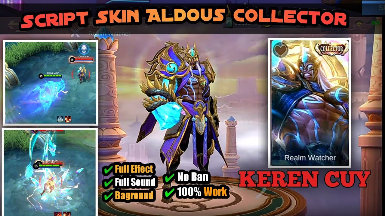 SCRIPT SKIN ALDOUS COLLECTOR FULL EFFECT 2021 - MLBB - YouTube