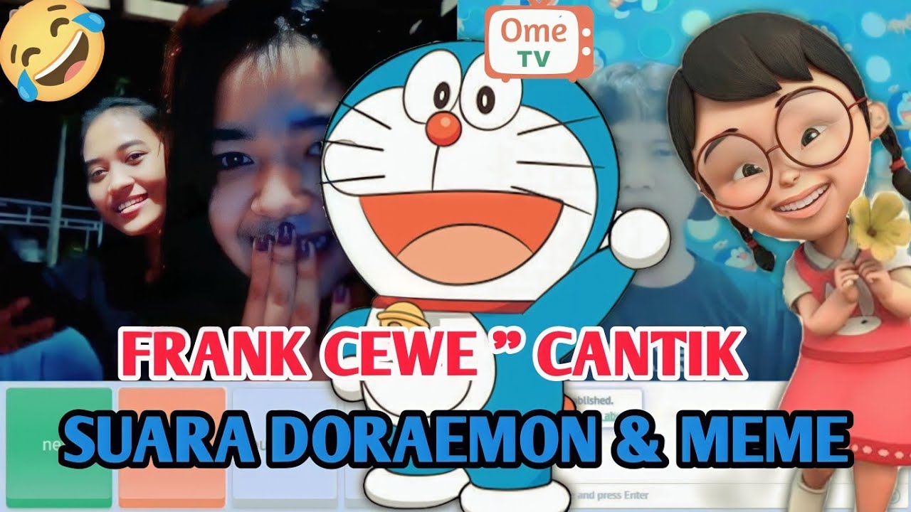 SANDI//FRANK CEWE' CANTIK PAKEK SUARA DORAEMON & MEME# ...