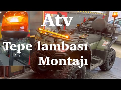 Atv tepe lambası montajı
