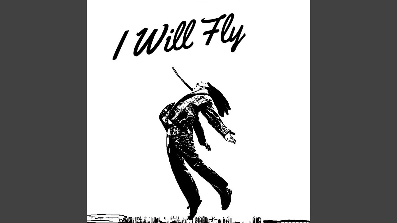I Will Fly - YouTube