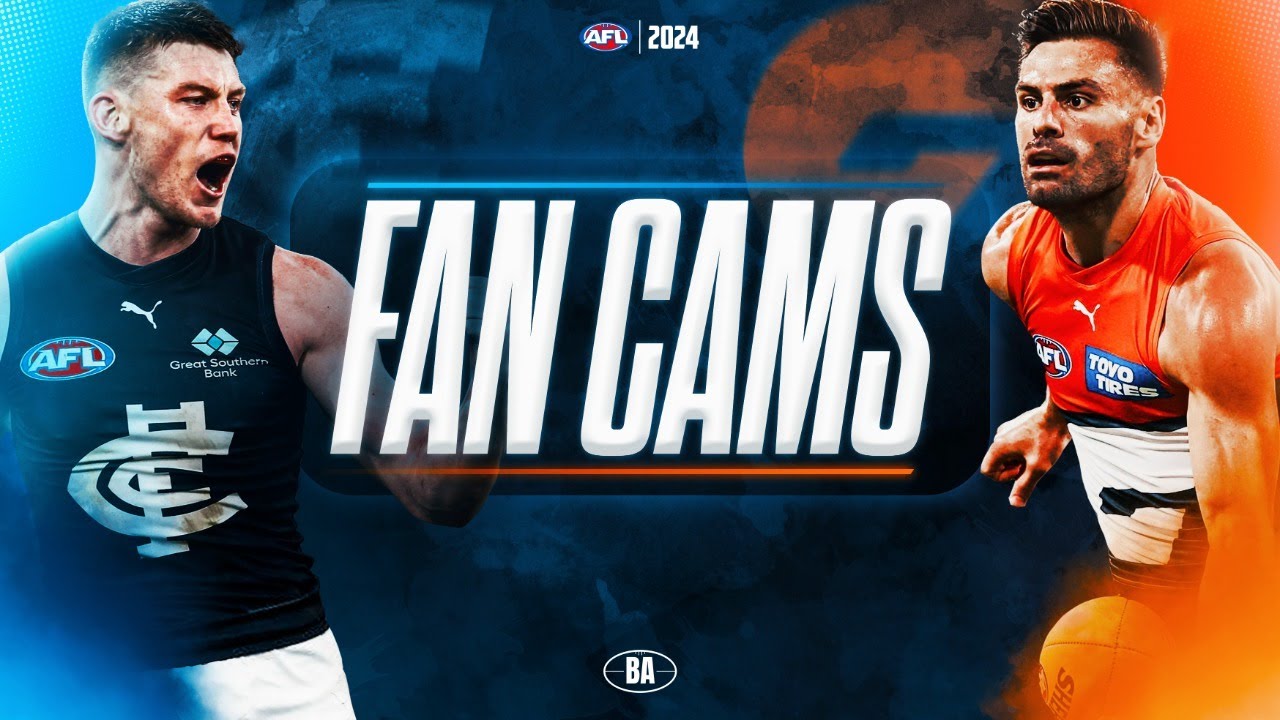 Fan Cams | Carlton v GWS Giants | AFL Round 17, 2024 - YouTube
