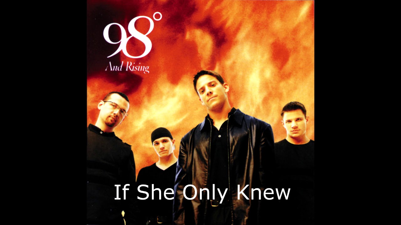 98 Degrees and Rising - If She Only Knew | 98 Degrees - YouTube