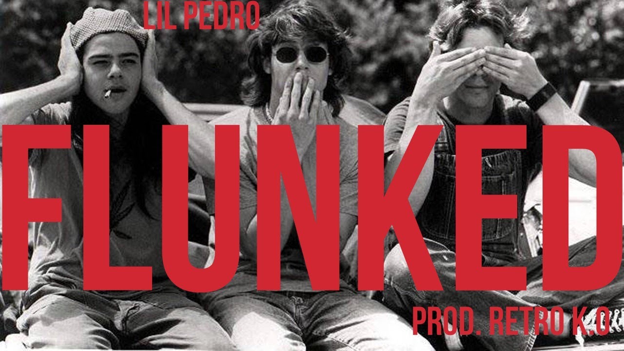 Lil Pedro - Flunked [Prod by Retro Ko] - YouTube
