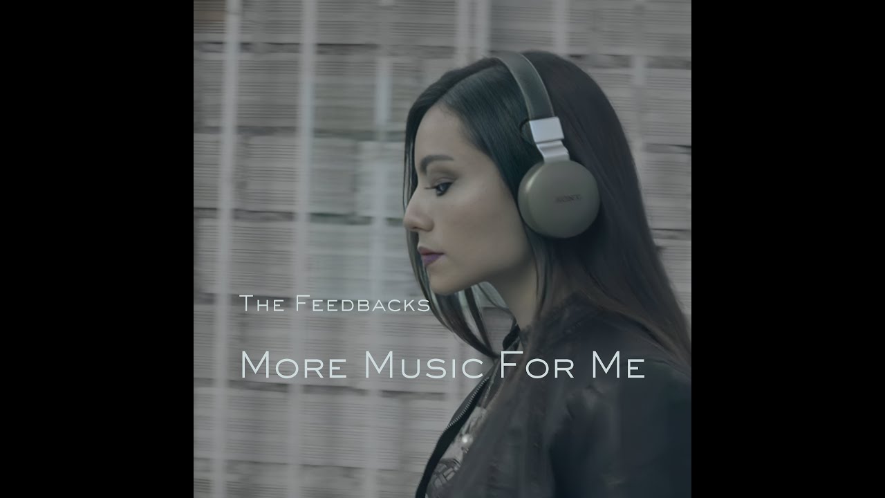 The Feedbacks - More Music For Me - YouTube