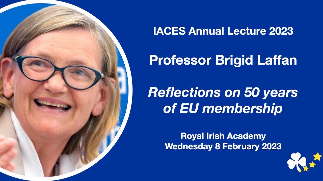 IACES Annual Lecture 2023 by Professor Brigid Laffan - YouTube