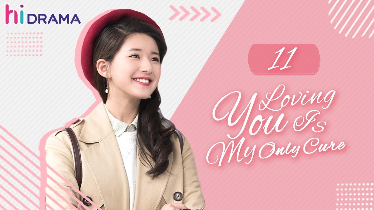 【Multi-sub】Full EP11 Loving You is My Only Cure | Zhao Lusi, Li Hongyi | HiDrama - YouTube