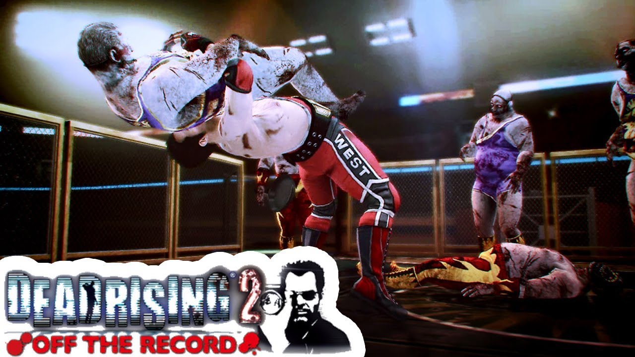ZOMBIE WRESTLING | Dead Rising 2 Off the Record - YouTube