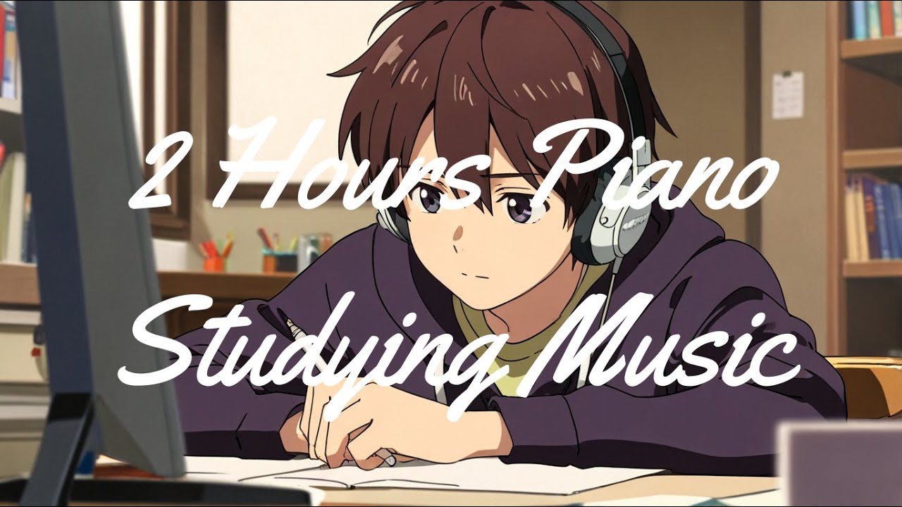 2 Hours Music for Studying and Relaxing | Instrumental Piano - YouTube