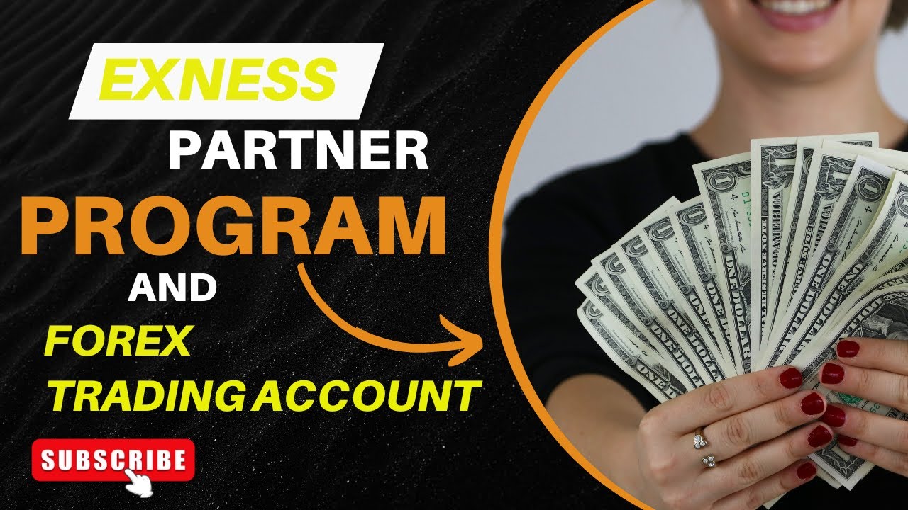 Exness Partner Program Exness Affiliate Program Forex Trading Account ...