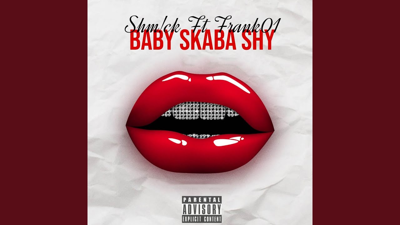 BABY SKABA SHY - YouTube