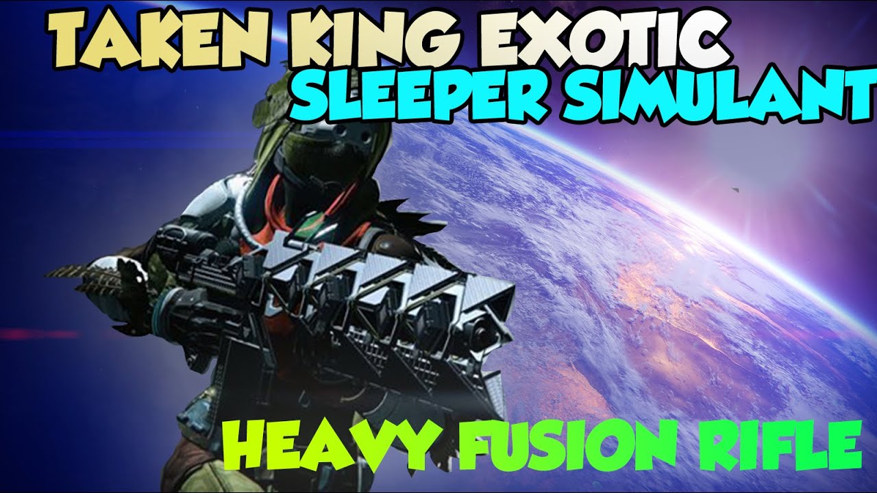 Destiny - Sleeper Simulant Taken King Exotic Heavy Fusion rifle - YouTube