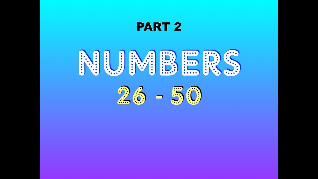 Part 2 - Numbers 26-50 - YouTube
