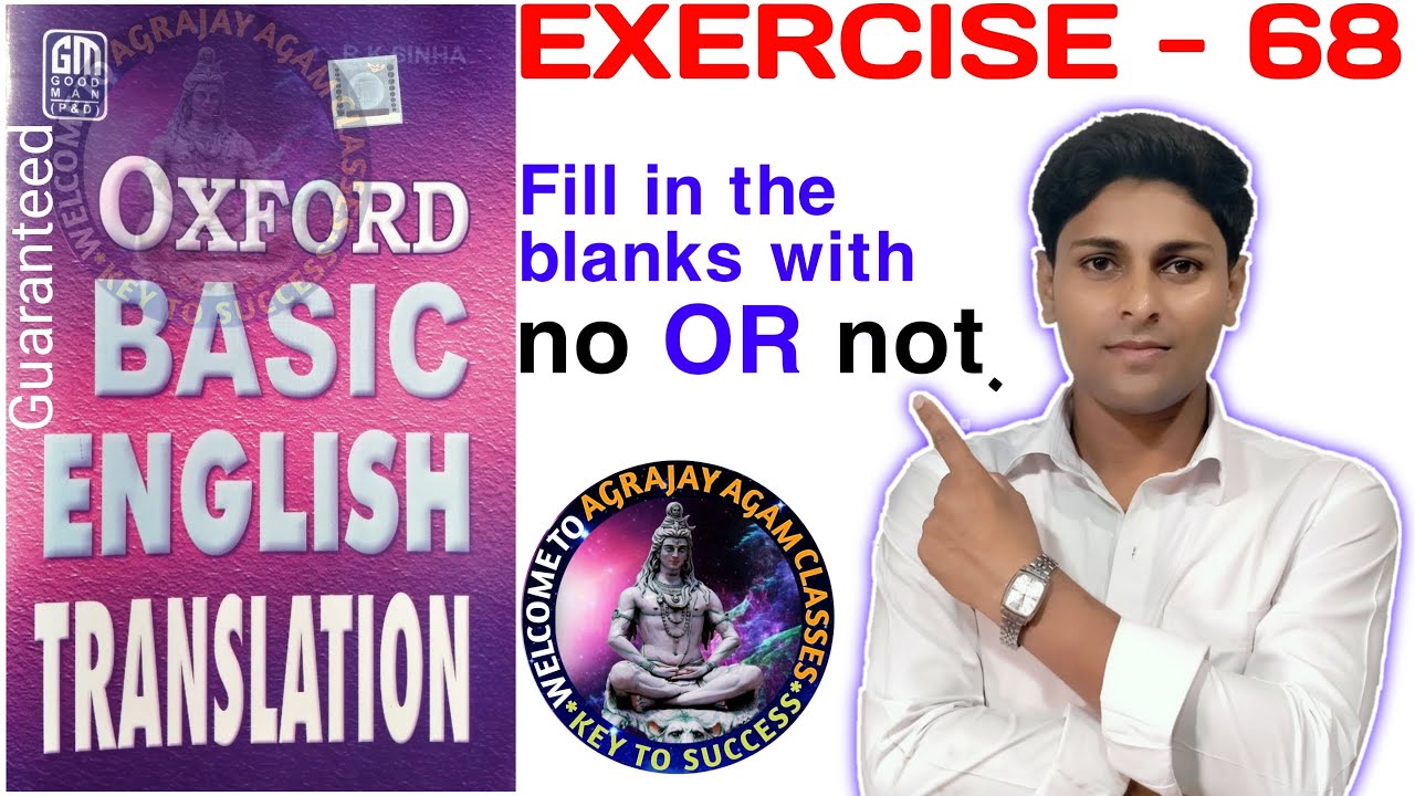 Exercise 68 || oxford basic english translation exercise 68 | Fill in the blanks with no/not ...