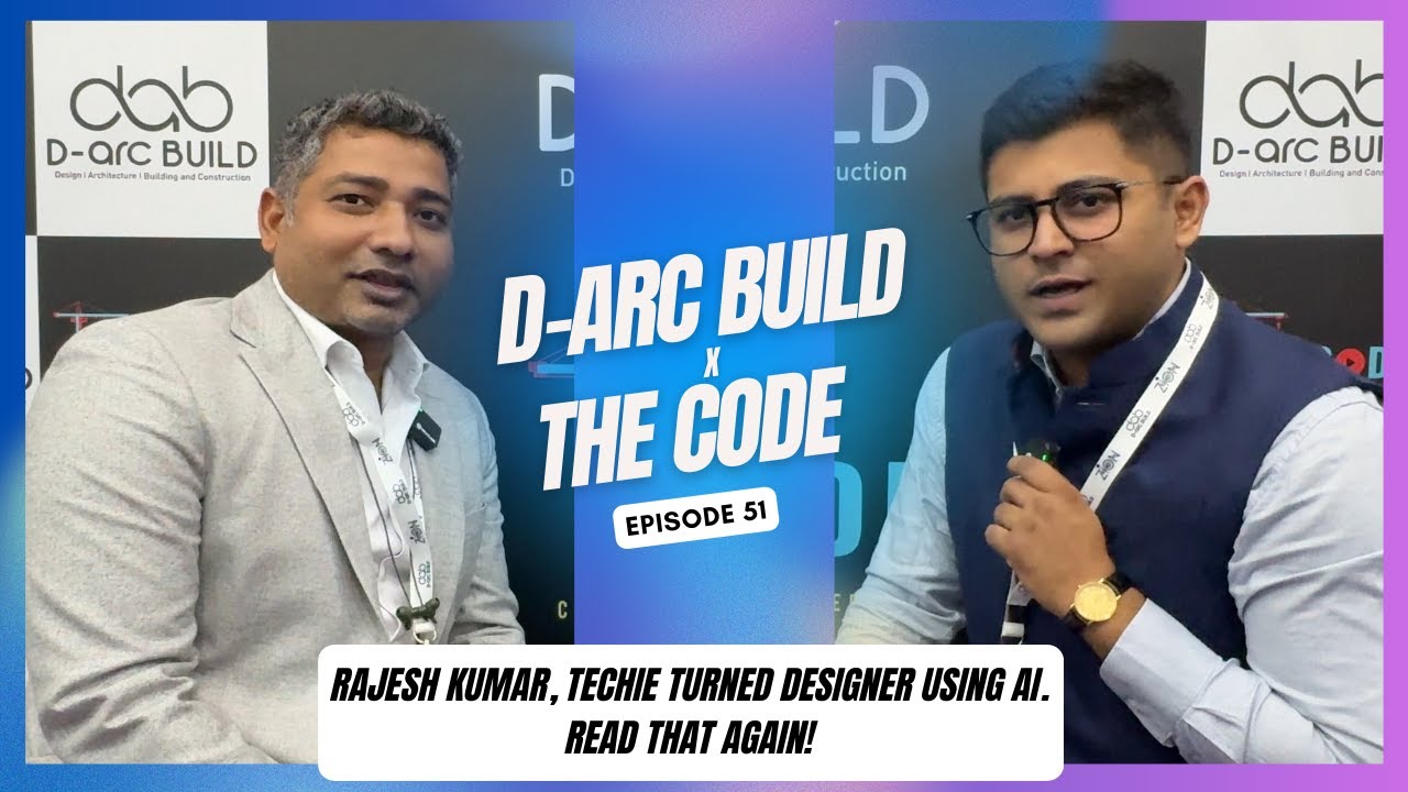 Rajesh Kumar, Techie turned Designer using AI. READ THAT AGAIN! | The CODE X D-ARC BUILD | EP51 ...