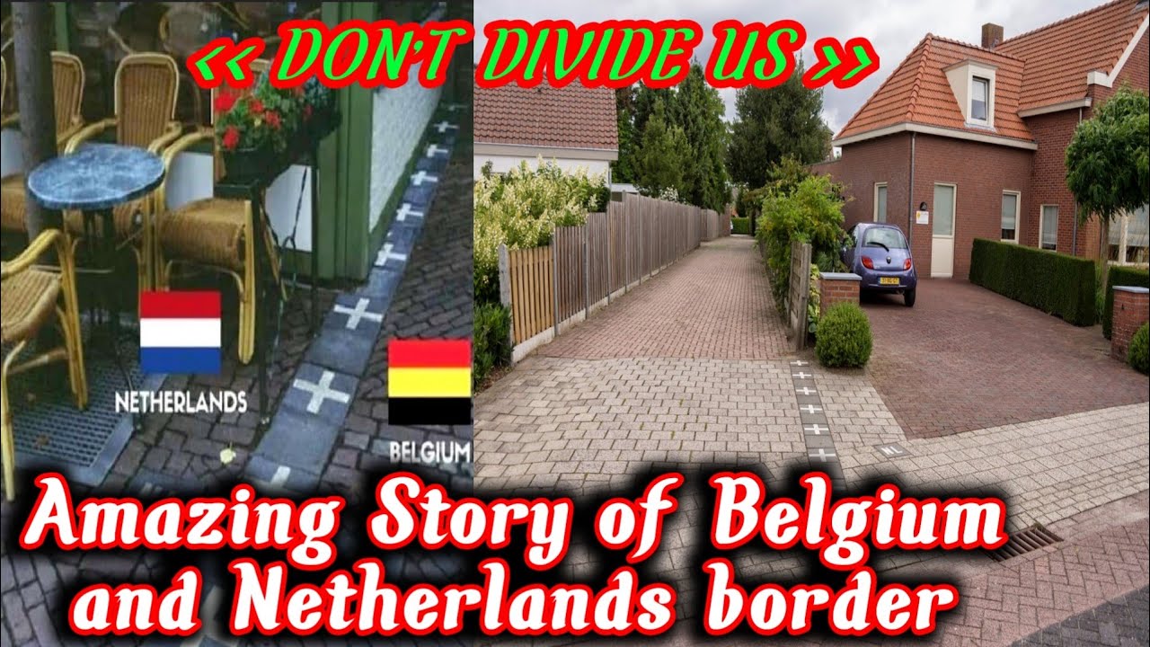 belgium and netherlands border in homes | Live story on belgium and ...
