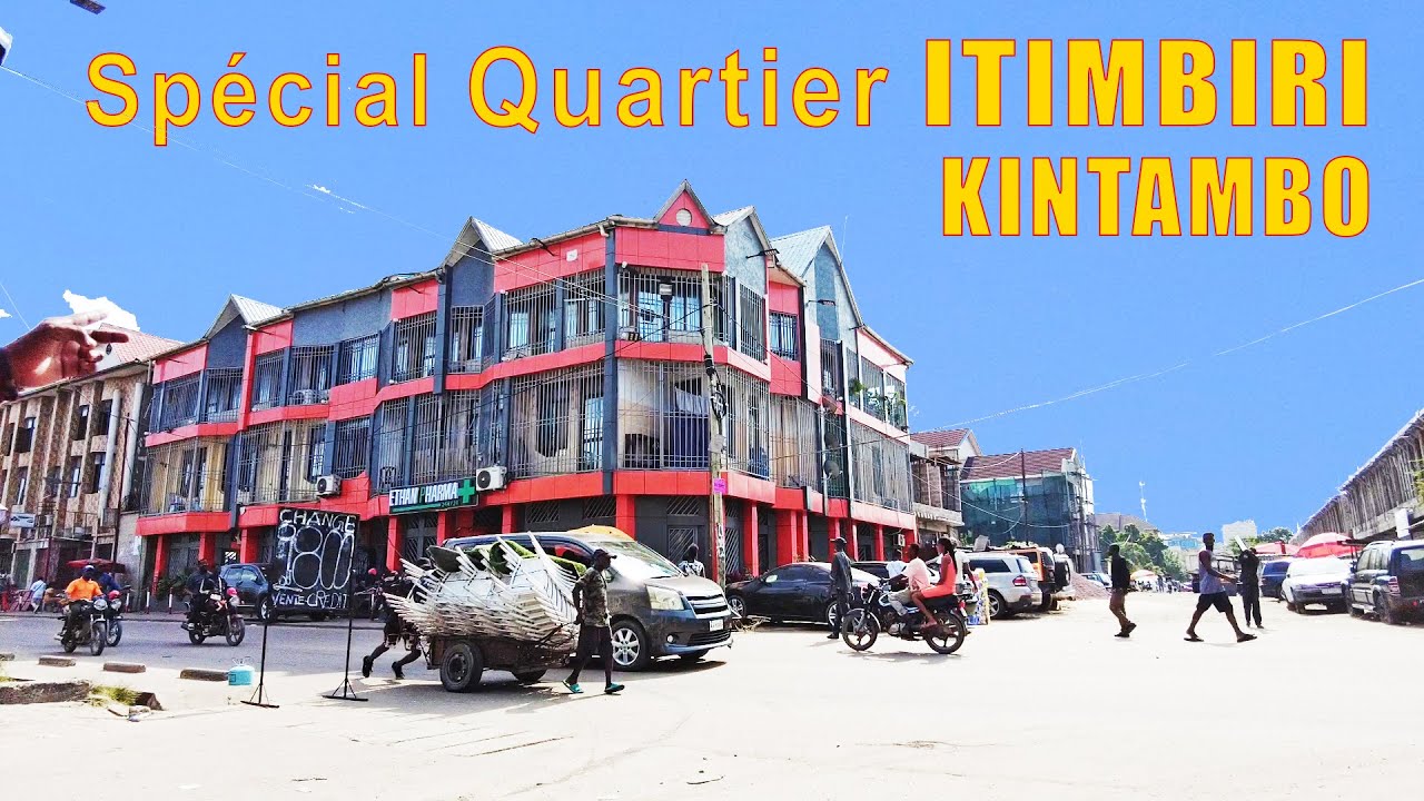 Spécial Quartier ITIMBIRI | Commune de Kintambo | Kinshasa - RDC - YouTube