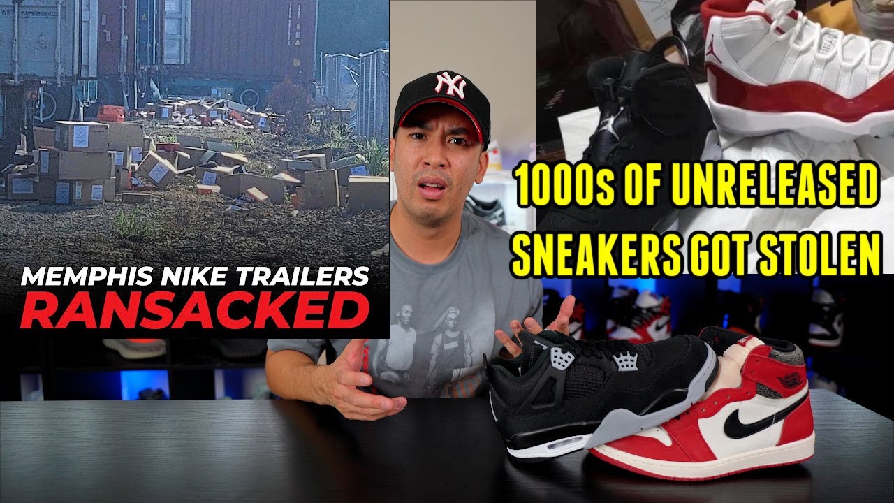 1000s OF UNRELEASED SNEAKERS STOLEN OFF THE NIKE TRAILERS IN MEMPHIS ...