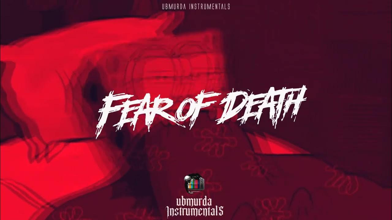 Fear of Death (UBMurda Instrumentals) - YouTube