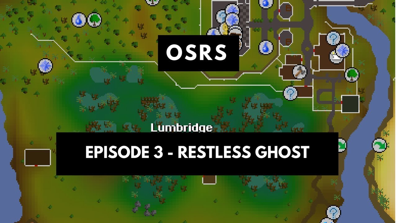 OSRS - Episode 3 - Restless Ghost - YouTube
