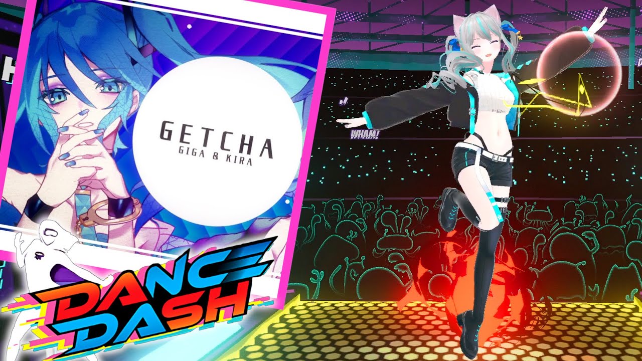 【VRダンスゲーム Dance Dash！】GETCHA! / Giga & KIRA ft.初音ミク & GUMI - YouTube