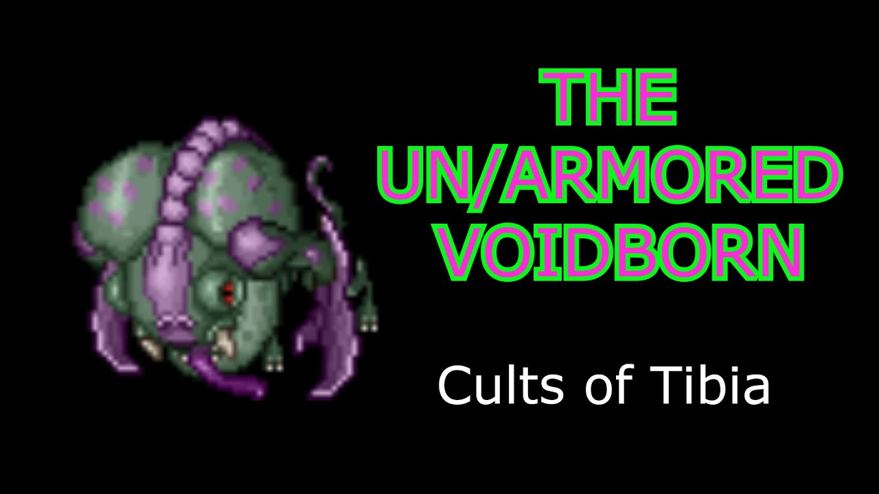 TIBIA BOSSES #20. . THE UN / ARMORED VOIDBORN. CULTS OF TIBIA QUEST. - YouTube