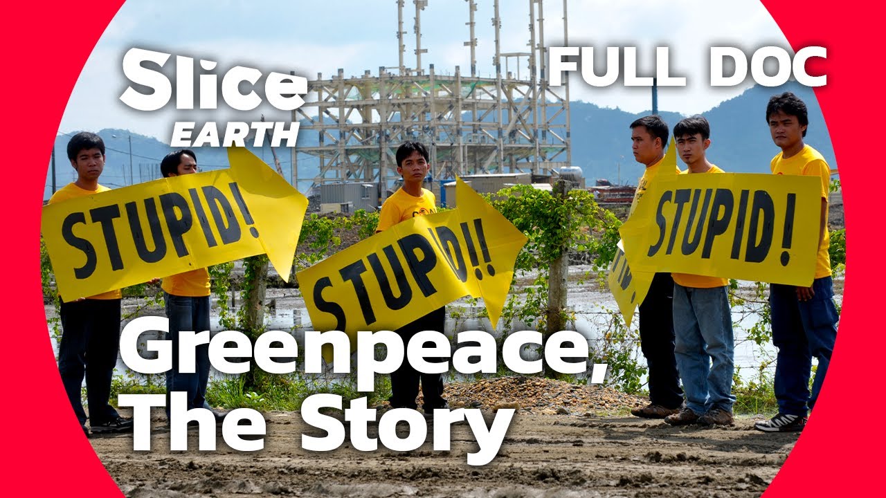 Greenpeace: Pioneers of Environmental Activism | SLICE EARTH | FULL DOC ...