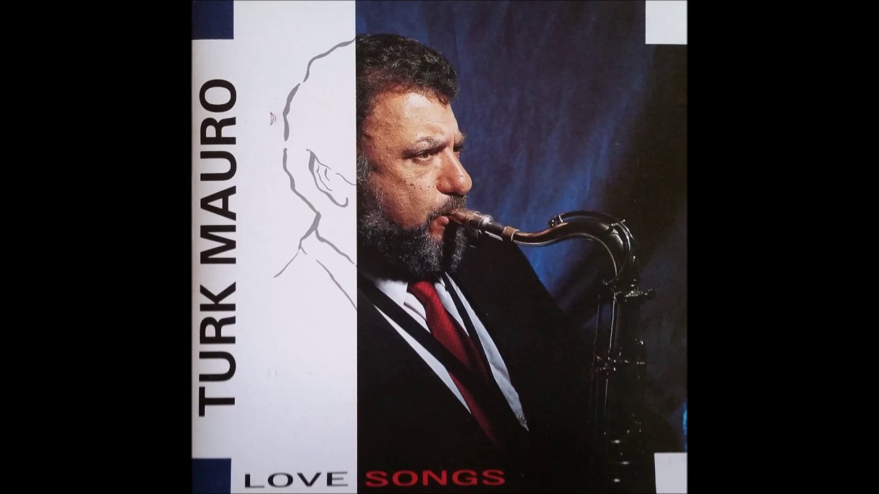 TURK MAURO - Love Songs - YouTube
