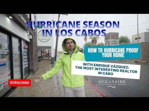 Hurricane Season in Los Cabos | What Every Buyer Needs to Know But No One Tells You
