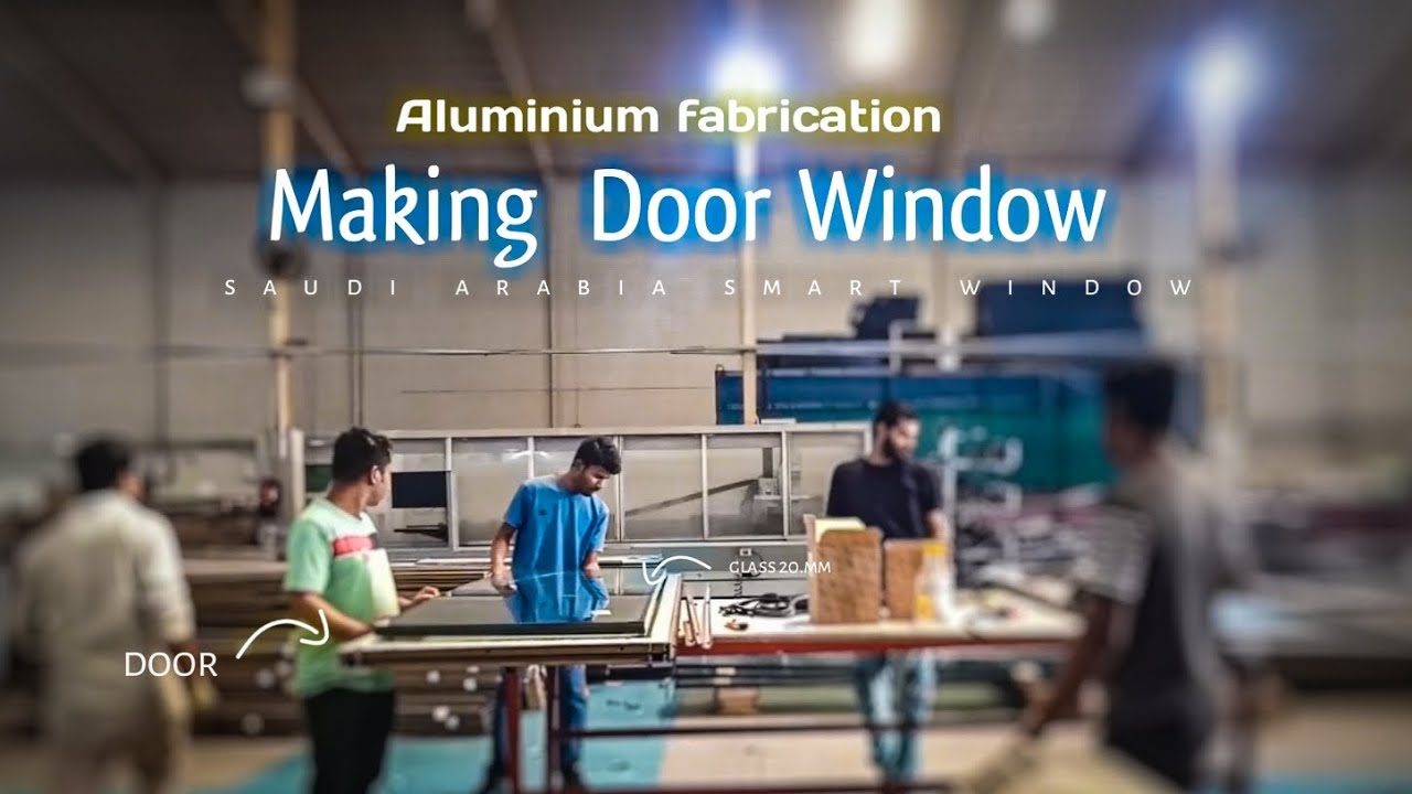 Aluminium making window door | Saudi arabia - YouTube