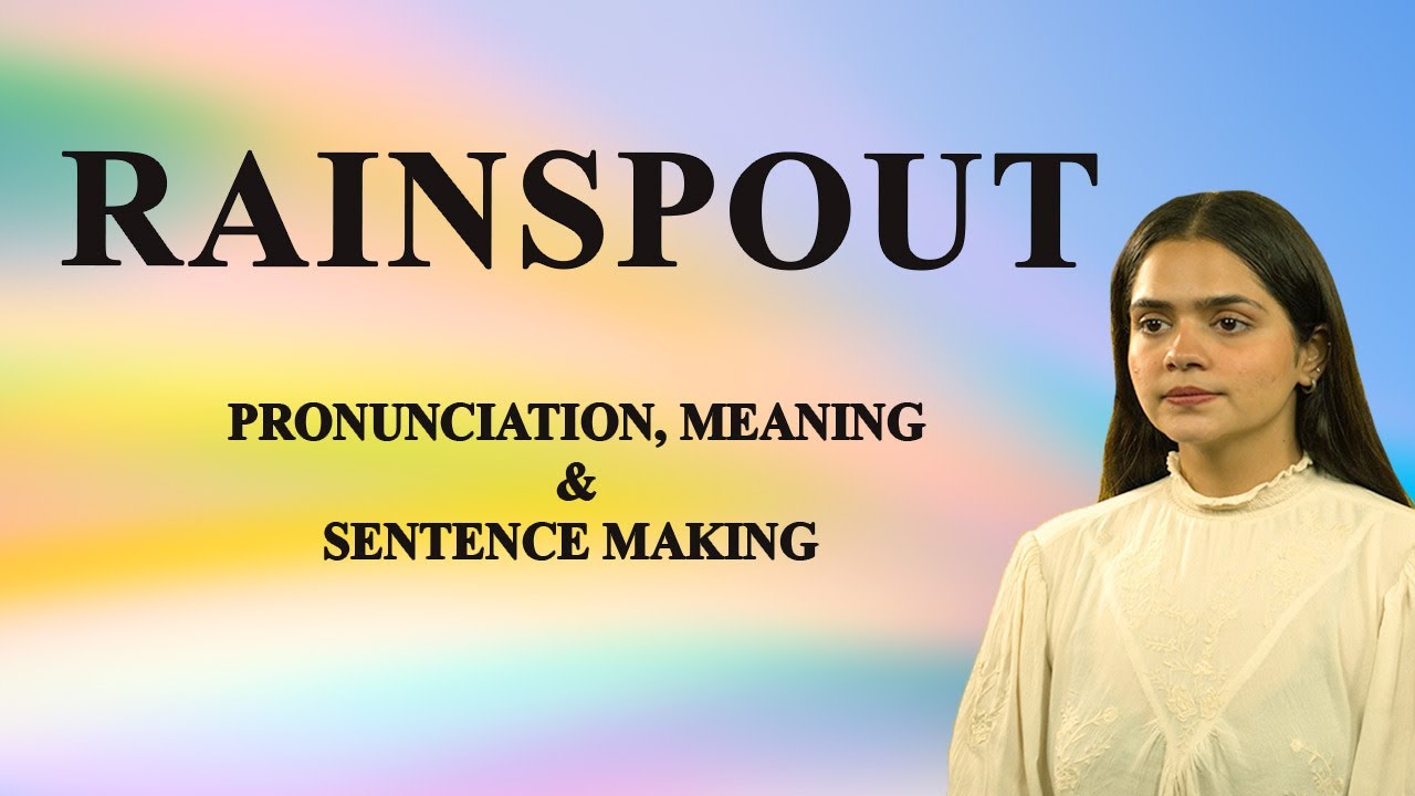 RAINSPOUT - Meaning_&_Pronunciation_Word_World_Audio_Video_Dictionary ...