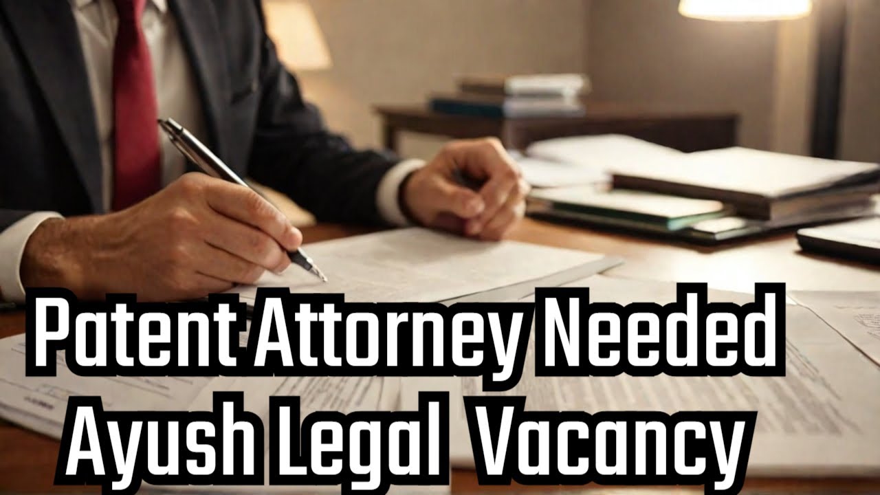 Ministry of Ayush Vacancy / Patent Attorney Vacancy 2024 / Legal ...