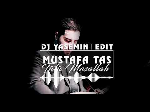 Mustafa Taş - Tü Tü Maşallah (DJ Yasemin - Edit)
