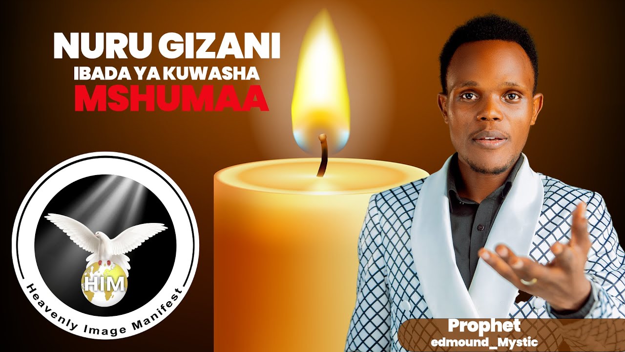 IBADA YA KUWASHA MSHUMAA | NURU GIZANI | HIM CHURCH HEADQUARTER - YouTube