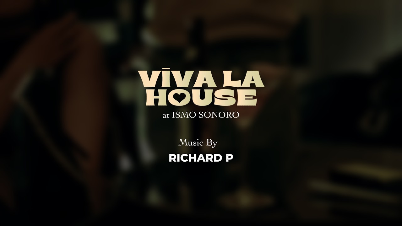 Viva La House Vol. 1 at ISMO SONORO. DJ Set by Richard P / House Music ...