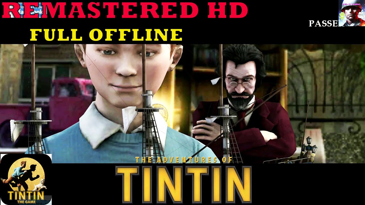 The Adventures of Tintin Remastered All Devices Gameplay Android Max ...